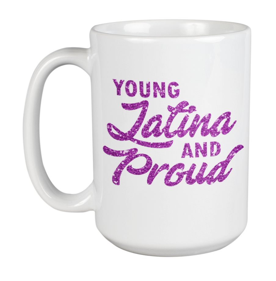Young Latina And Proud Coffee & Tea Mug Cup, Accessories, Decor, And ...