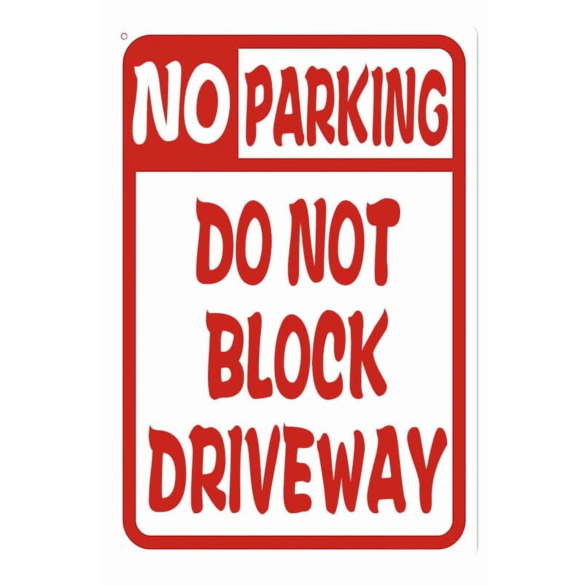 Click here for Unbranded No Parking Sign Do Not Block Driveway Si... prices