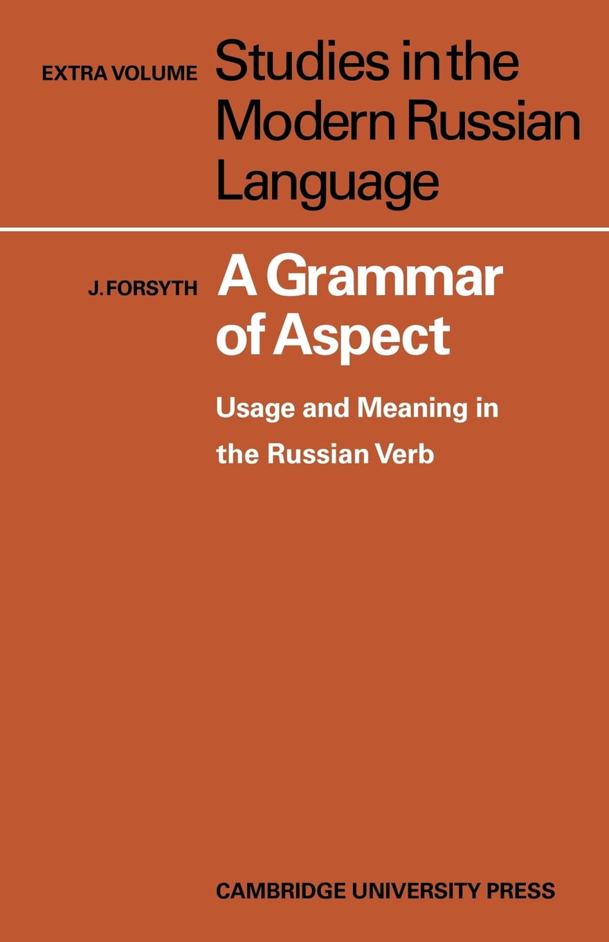 A Grammar Of Aspect Usage And Meaning In The Russian Verb Walmart a-grammar-of-aspect-usage-and-meaning-in-the-russian-verb-walmart