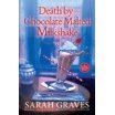 Death by Chocolate Mystery Death by Chocolate Malted Milkshake, Book 2 ...