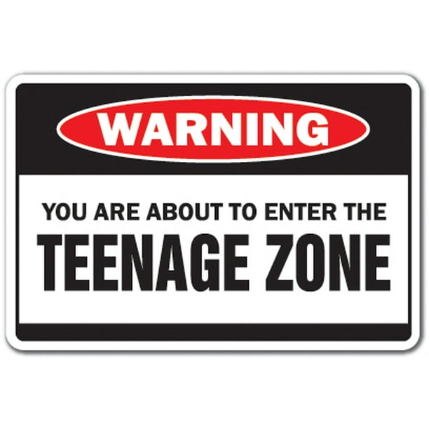 YOU ARE ABOUT TO ENTER THE TEENAGE ZONE Warning Aluminum Sign children ...