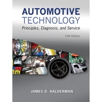 Automotive Technology: Principles, Diagnosis, and Service, (Hardcover ...