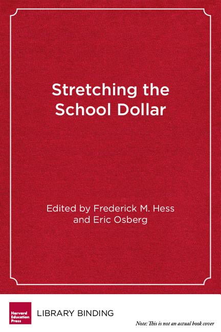 Educational Innovations: Stretching the School Dollar : How Schools and ...