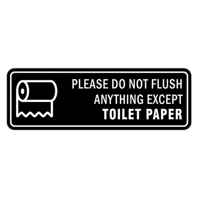 Standard Please Do Not Flush Anything Except Toilet Paper (Roll) Sign ...