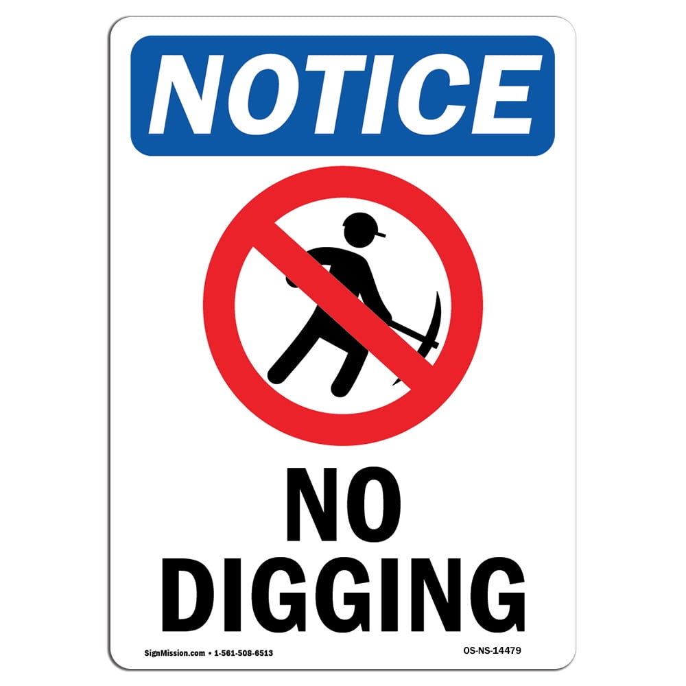 OSHA Notice - No Digging Sign With Symbol | Heavy Duty Sign or Label ...