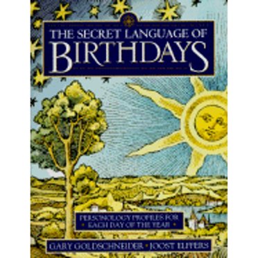 The Secret Language of Birthdays : Your Complete Personology Guide for ...
