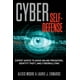 Cyber Self-Defense : Expert Advice to Avoid Online Predators, Identity ...