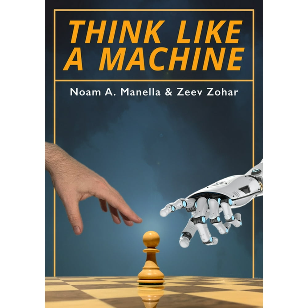 Think Like a Machine (Paperback) - Walmart.com - Walmart.com