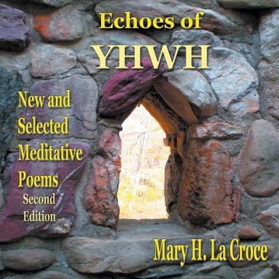 Pre-Owned Echoes of YHWH: New and Selected Meditative Poems (Paperback ...
