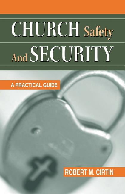 Church Safety and Security : A Practical Guide (Paperback) - Walmart.com