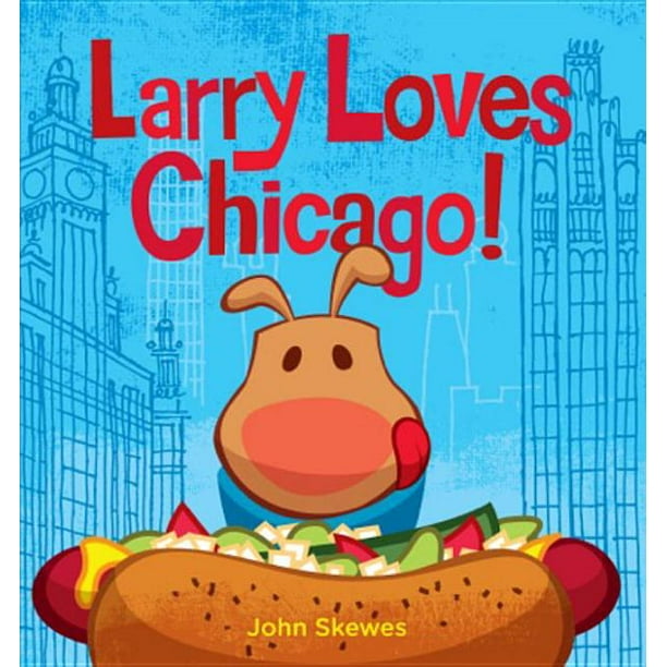 Larry Loves Chicago (Board Book) - Walmart.com