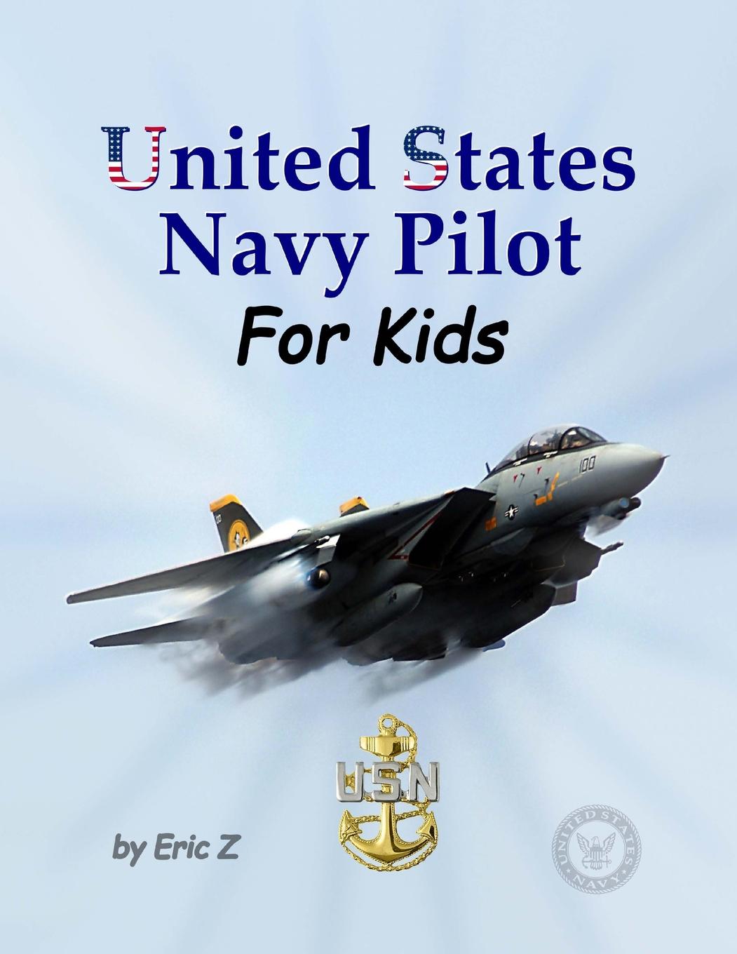 United States Navy Pilot For Kids How To Become A Navy Pilot Paperback Walmart united-states-navy-pilot-for-kids-how-to-become-a-navy-pilot-paperback-walmart