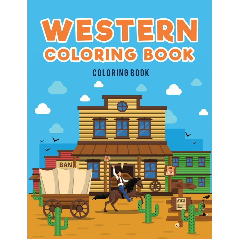 Western Coloring Book: : Cowboys (Paperback) - Walmart.com - Walmart.com