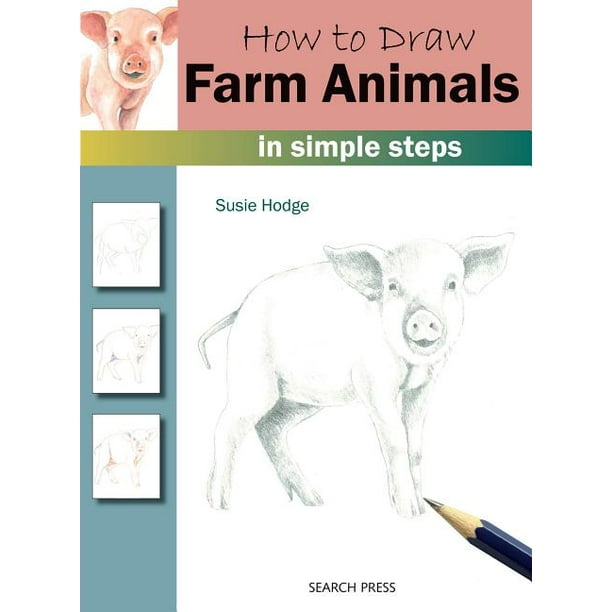 How to Draw: How to Draw Farm Animals in Simple Steps (Paperback ...