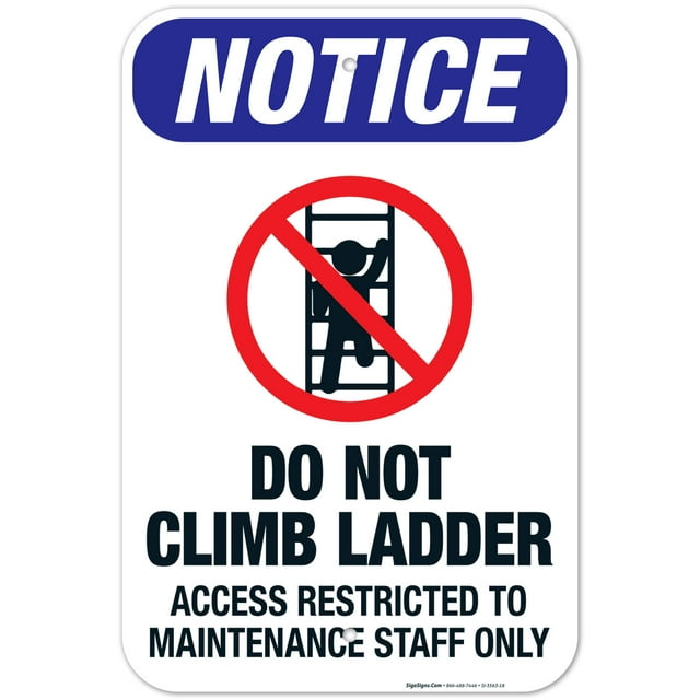 Do Not Climb Ladders Or Access Any High Area Without OSHA Approved Fall ...