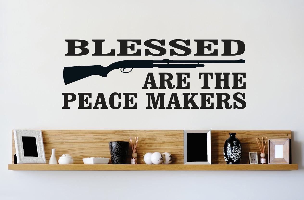 Blessed Are The Peacemakers Gun