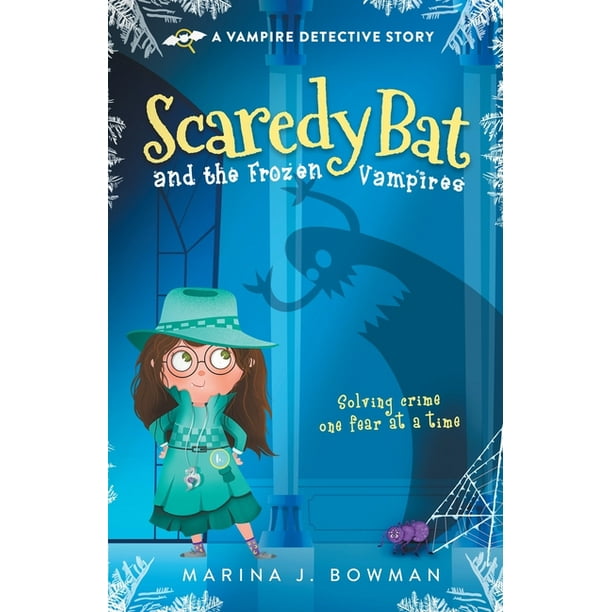 Scaredy Bat: Scaredy Bat and the Frozen Vampires (Series #1) (Paperback ...