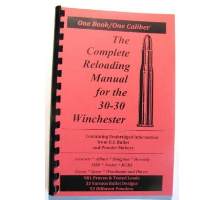 Loadbooks USA, Inc. The Complete Reloading Book Manual for .30-30 ...