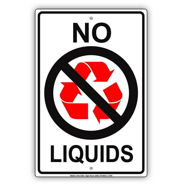 No Liquids not recyclable with graphic aluminum metal sign 8"x12 ...