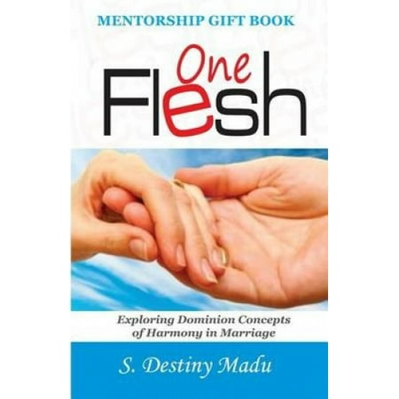 One Flesh: Exploring God's Principles of Harmony in Marriage | Walmart ...