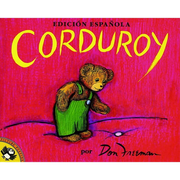 Corduroy: Corduroy (Spanish Edition) (Paperback) - Walmart.com