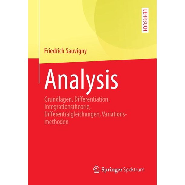 Springer-Lehrbuch: Analysis : Grundlagen, Differentiation ...