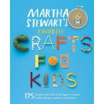 Martha Stewart's Favorite Crafts for Kids: 175 Projects for Kids of All ...