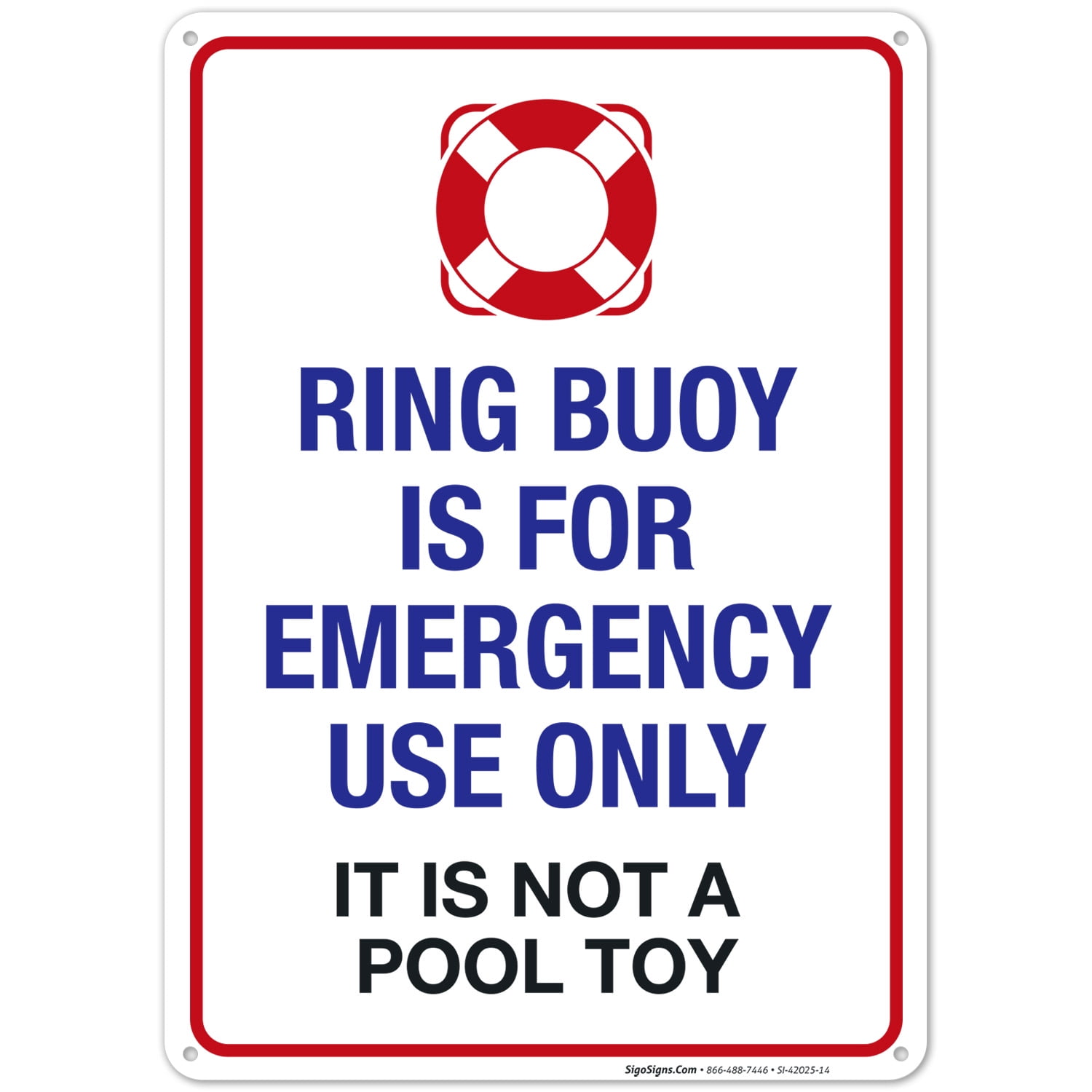 Ring Buoy is for Emergency Use Only, It is Not A Pool Toy Sign ...