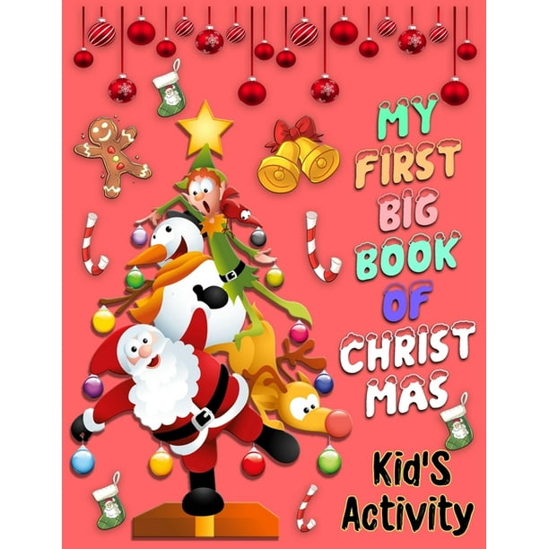 MY FIRST BIG BOOK OF CHRISTMAS Kid's Activity : A Fun Kid Workbook Game ...