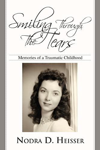 Pre-Owned SMILING THROUGH THE TEARS: MEMORIES OF A TRAUMATIC CHILDHOOD ...