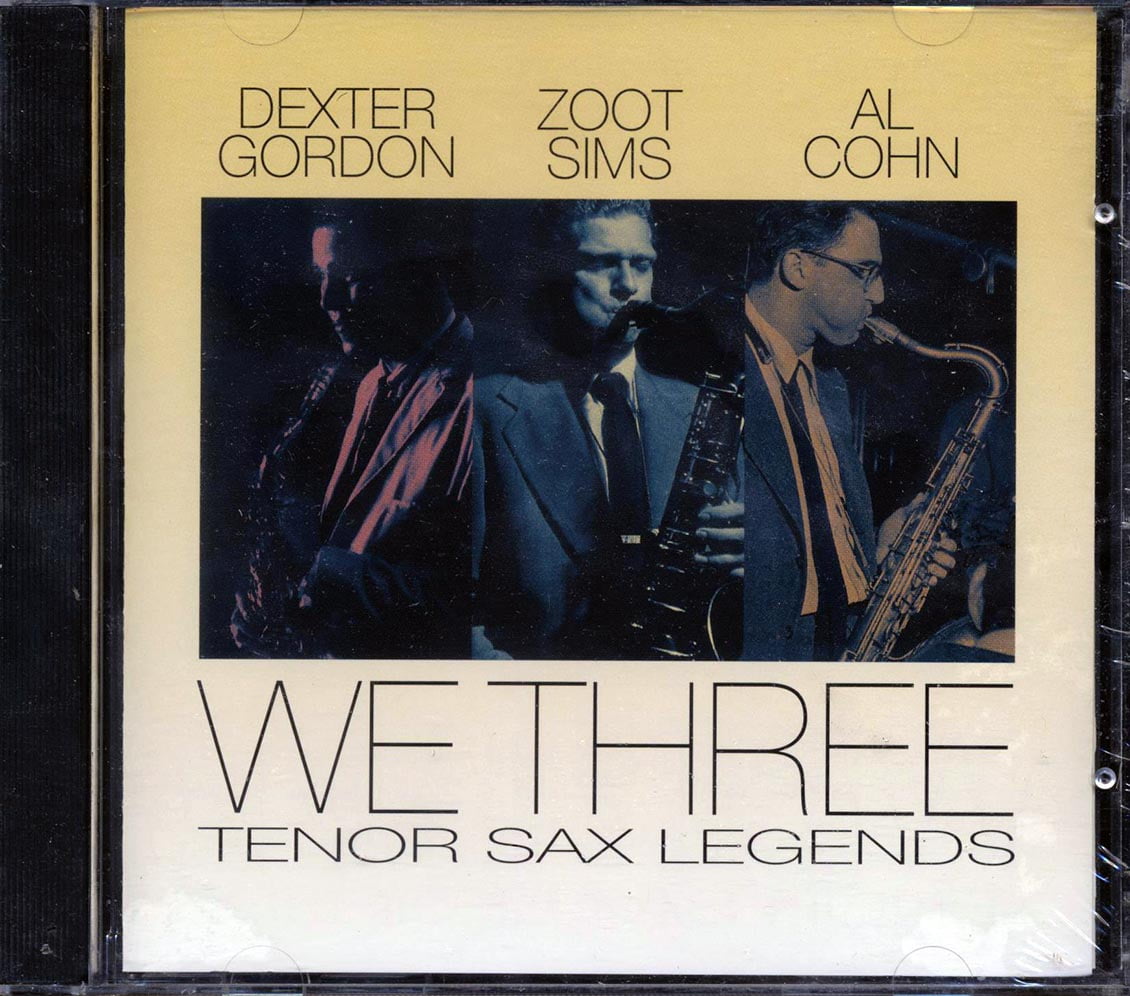 DEXTER GORDON/AL COHN/ZOOT SIMS - WE THREE: TENOR SAX LEGENDS - Walmart.com