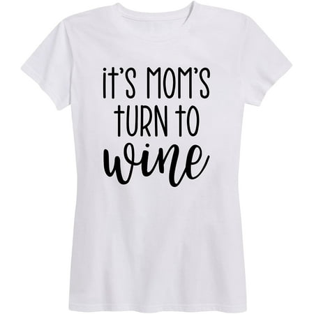 Instant Message Its Moms Turn to Wine - Womens Short Sleeve Graphic T ...