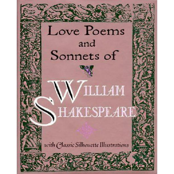 Love Poems and Sonnets of William Shakespeare - Walmart.ca
