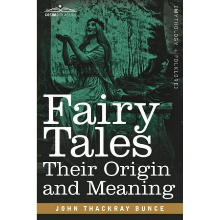 Fairy Tales: Their Origin and Meaning (Cosimo Classics) | Walmart Canada