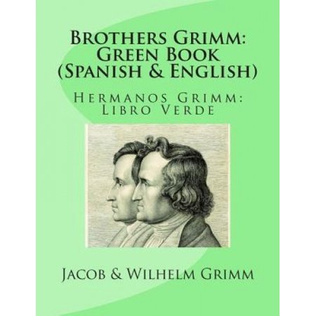 Brothers Grimm: Green Book (Spanish-English): Hermanos Grimm: Libro ...