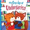 My First Day of My First Day of Kindergarten, (Hardcover) - Walmart.com
