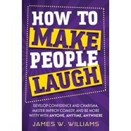 Laugh Tactics: Master Conversational Humor and Be Funny On Command ...