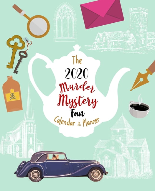 The 2020 Murder Mystery Fan Calendar and Planner: Daily + Weekly Agenda ...