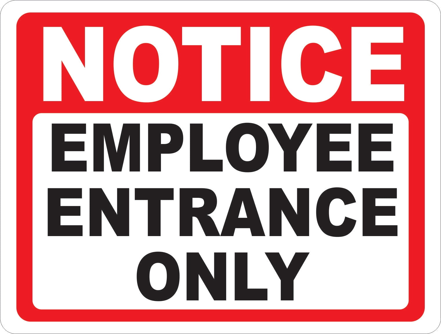 Notice Employee Entrance Only Sign - Walmart.com