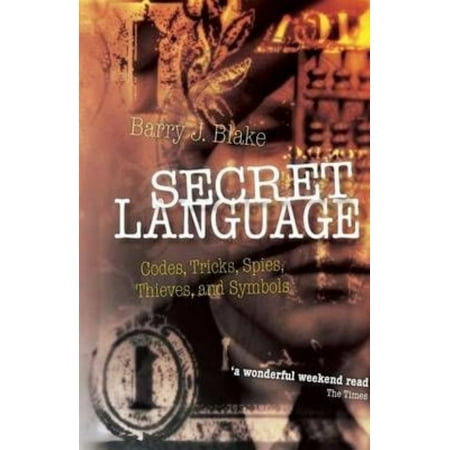Secret Language: Codes, Tricks, Spies, Thieves, and Symbols | Walmart ...