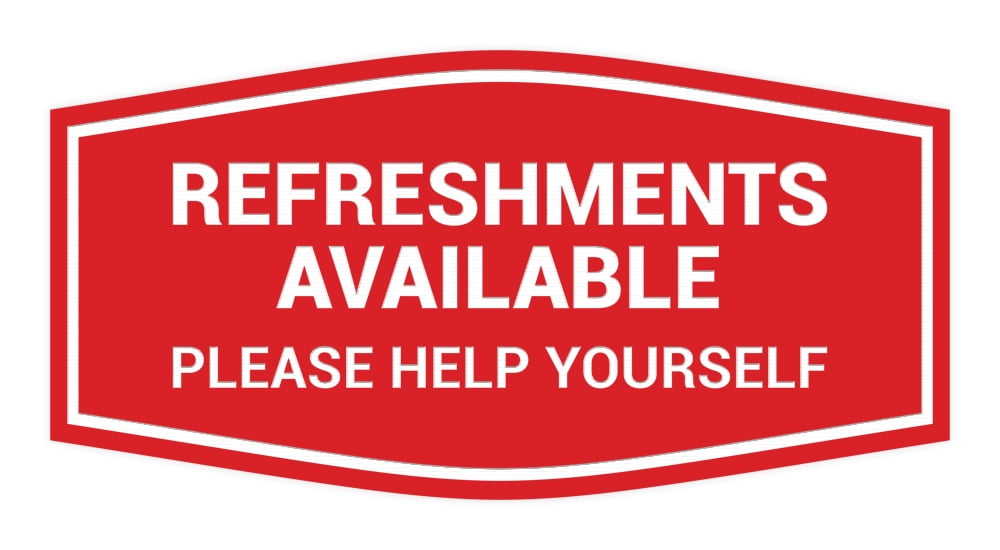 Fancy Refreshments Available Please Help Yourself Sign (Red) - Small ...