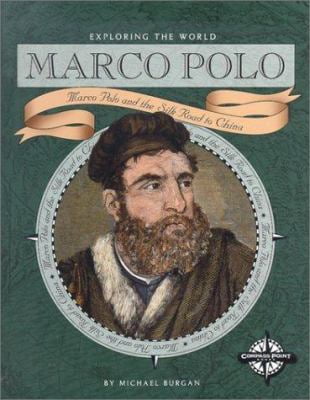 Pre-Owned Marco Polo: Marco Polo and the Silk Road to China (Exploring ...