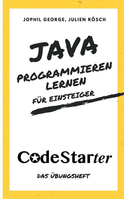 Java programmieren lernen für Einsteiger : Das Übungsheft (Paperback ...