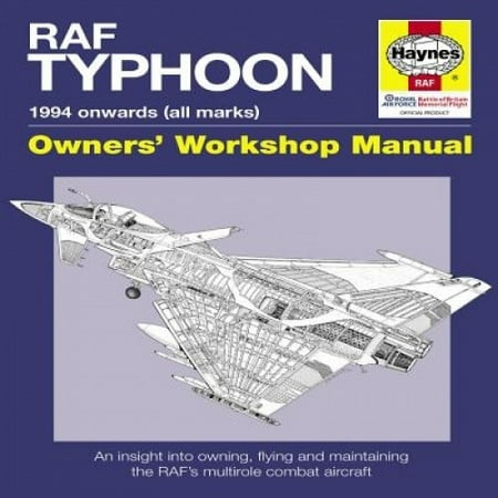 Raf Typhoon Manual: An insight into owning, flying and maintaining the ...