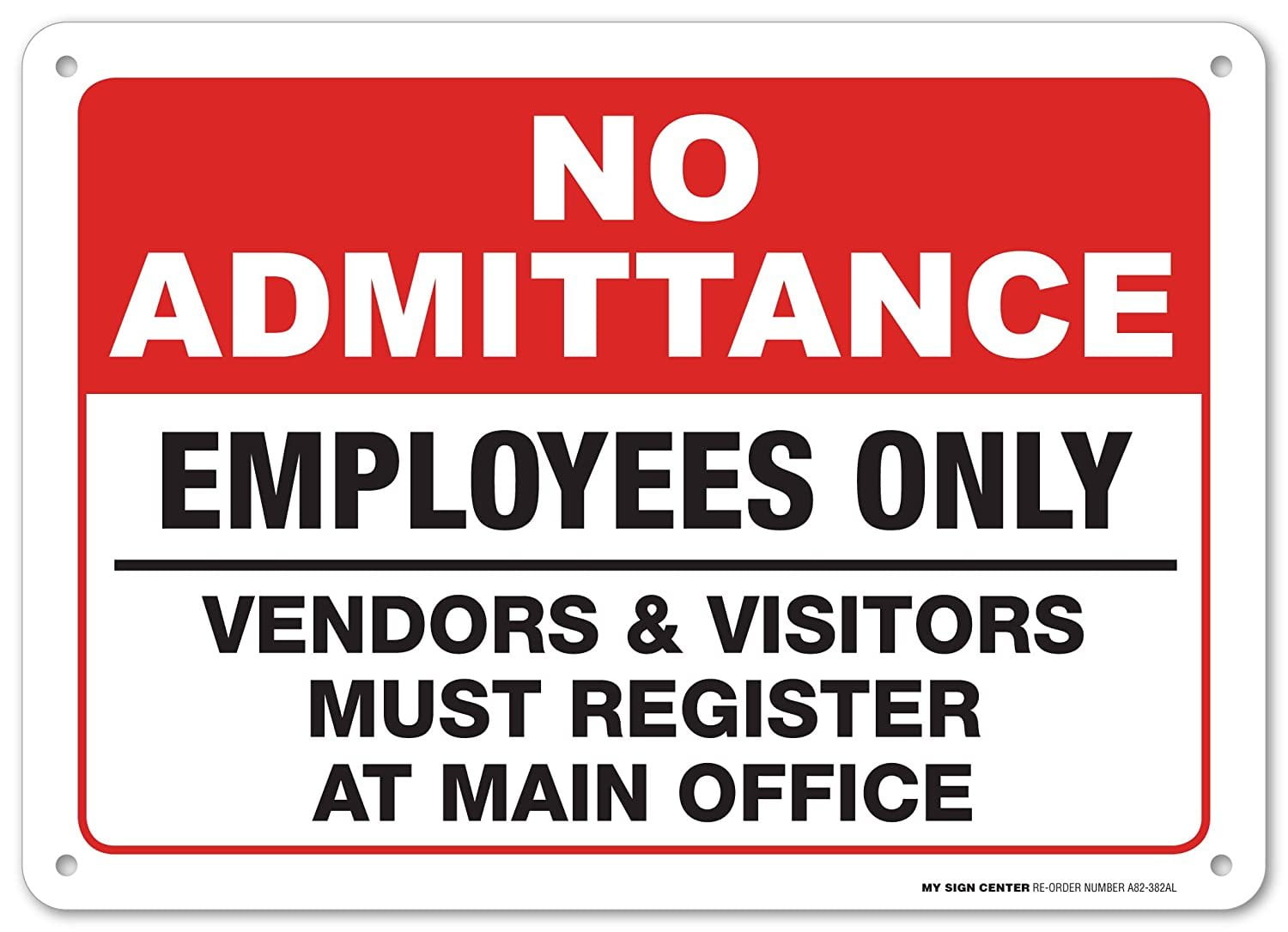 No Admittance Employees Only Vendors & Visitors Must Register at Main ...