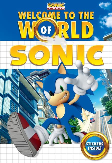Sonic the Hedgehog: Welcome to the World of Sonic (Paperback) - Walmart.com