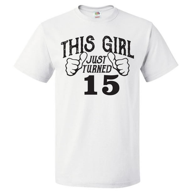 ShirtScope 15th Birthday Gift For 15 Year Old This Girl Turned 15 T shirtscope-15th-birthday-gift-for-15-year-old-this-girl-turned-15-t