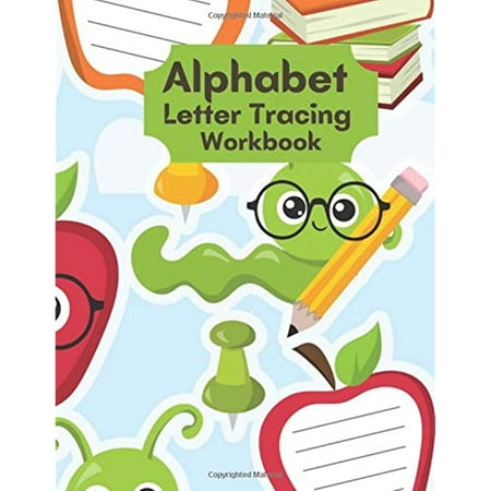 Alphabet Letter Tracing Workbook: Handwriting Practice Book for Pre-K ...