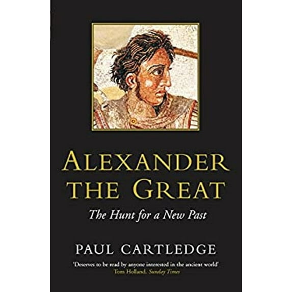 Pre-Owned Alexander the Great : The Hunt for a New Past (Paperback ...