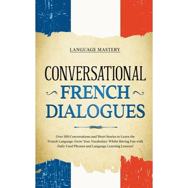 Learn French: A Fast and Easy Guide for Beginners to Learn ...